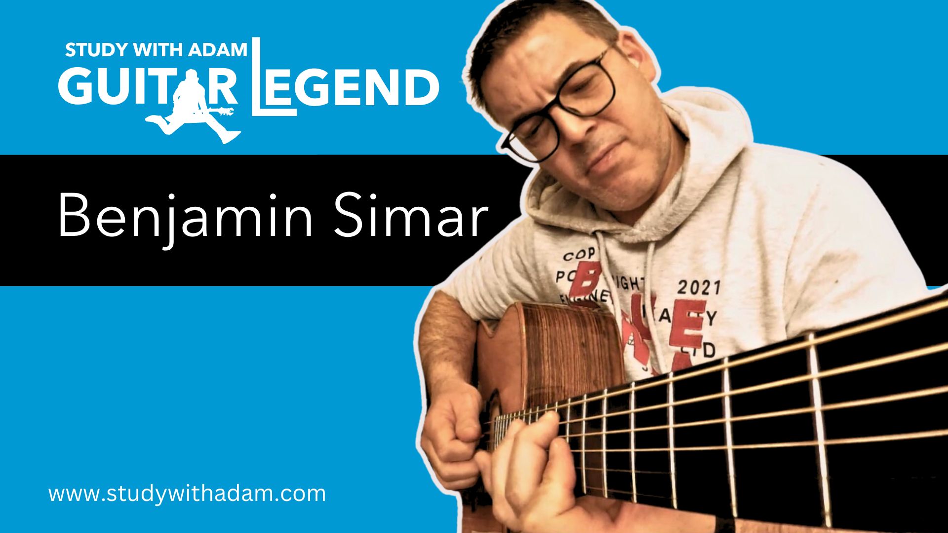 Study With Adam Guitar Legend – Benjamin Simar - Adam Rafferty